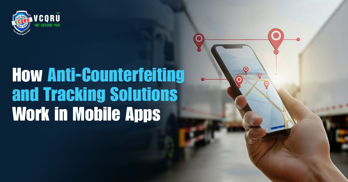 How Anti-Counterfeiting and Tracking Solutions Work in Mobile Apps