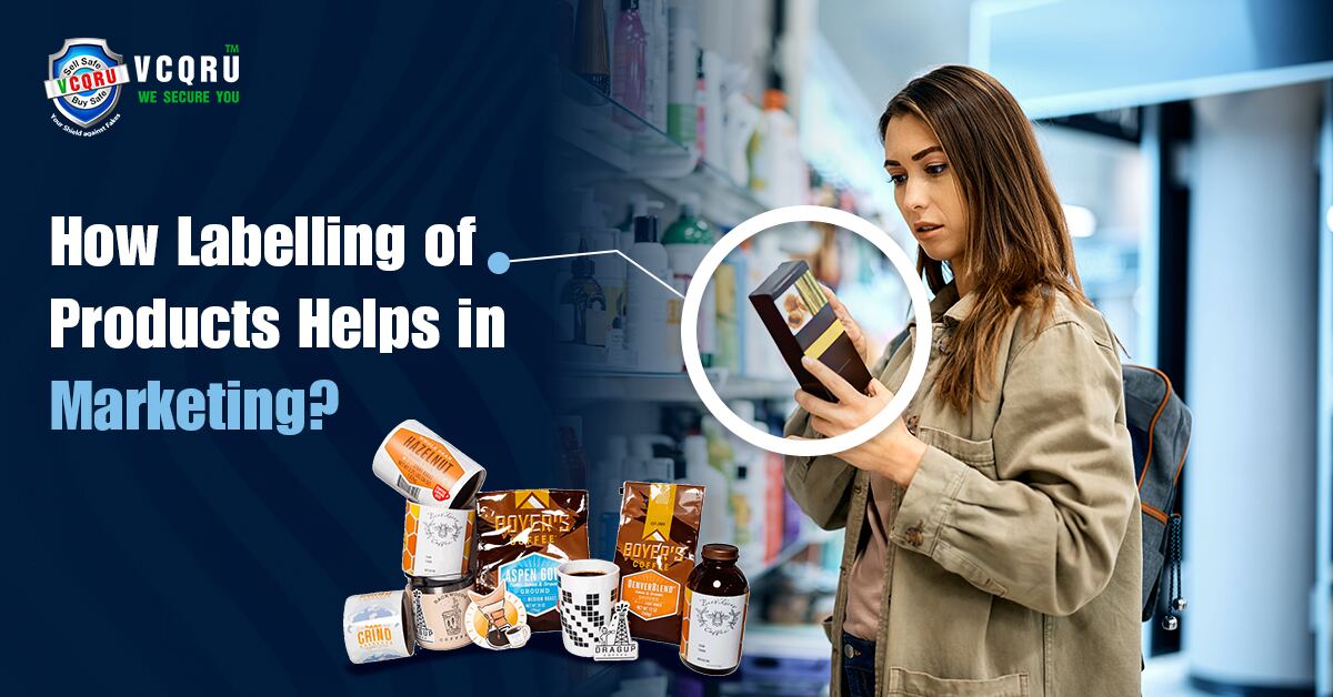 How Labelling of Products Helps in Marketing?